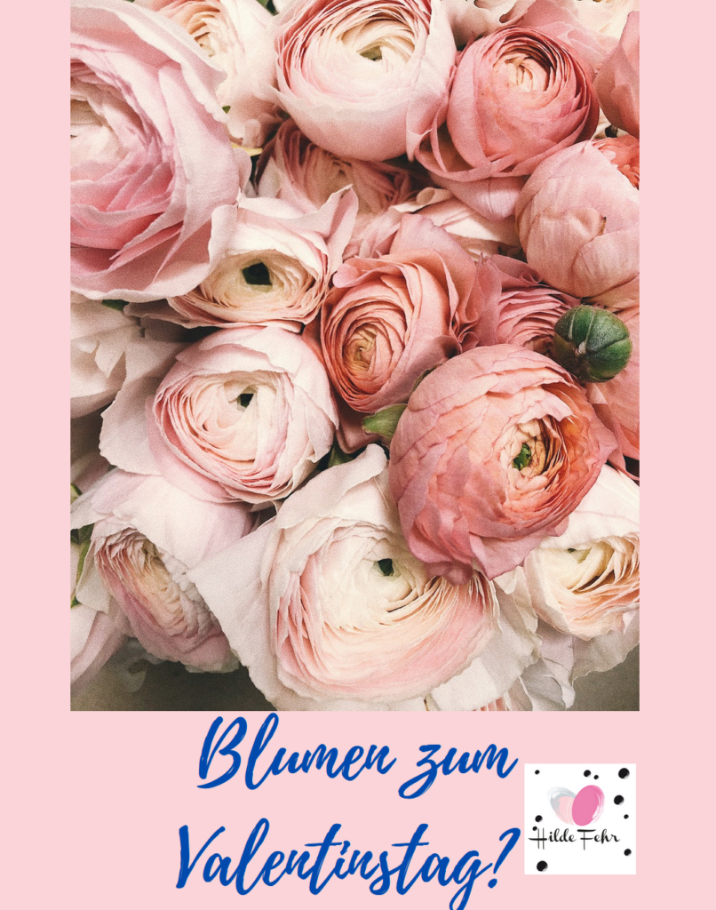 Der Valentinstag - Blumen ja oder nein? Immer dem Herzen entlang ...